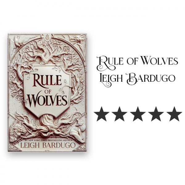 Rule of Wolves by Leigh Bardugo